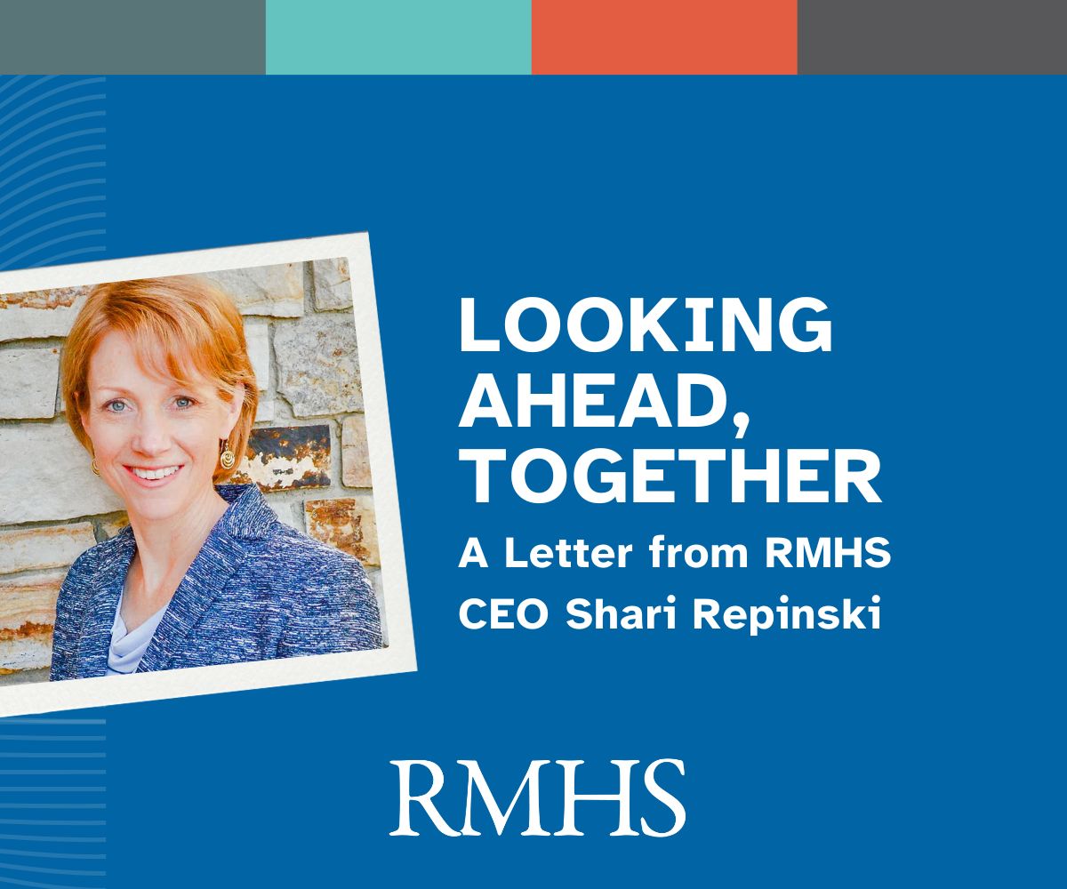 Looking Ahead, Together - RMHS