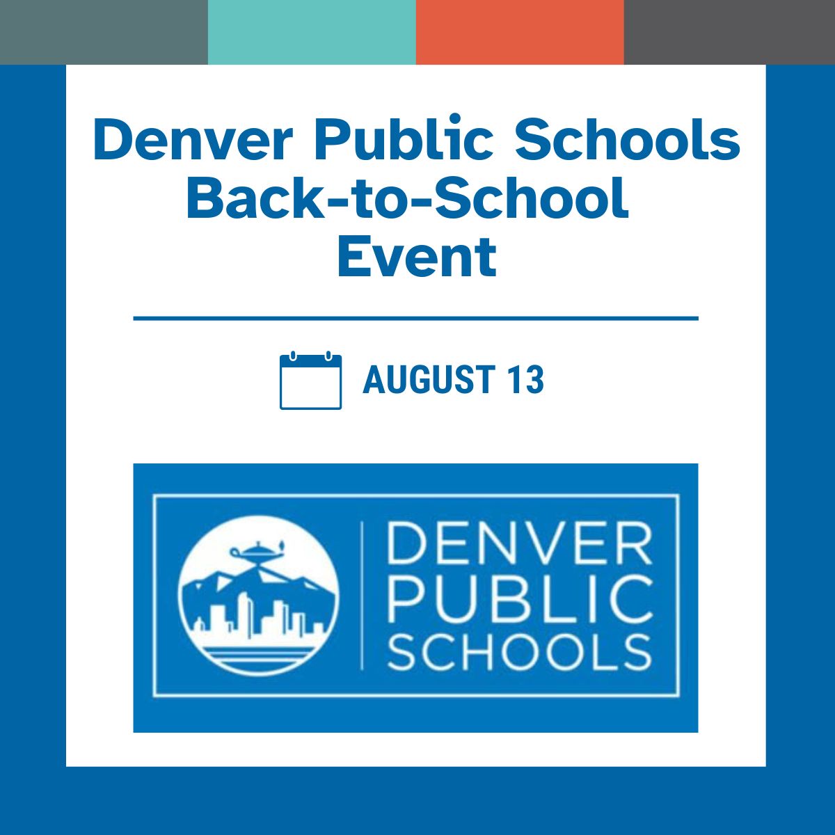 Denver Public Schools Back-to- School Event - Wednesday, August 13 - RMHS